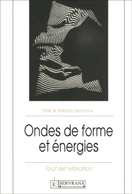 Ondes de forme et énergies – Editions Servranx